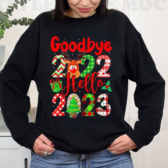 Tops | Hello 223 Happy New Year Goodbye 2022 Christmas Reindeer Unisex ...